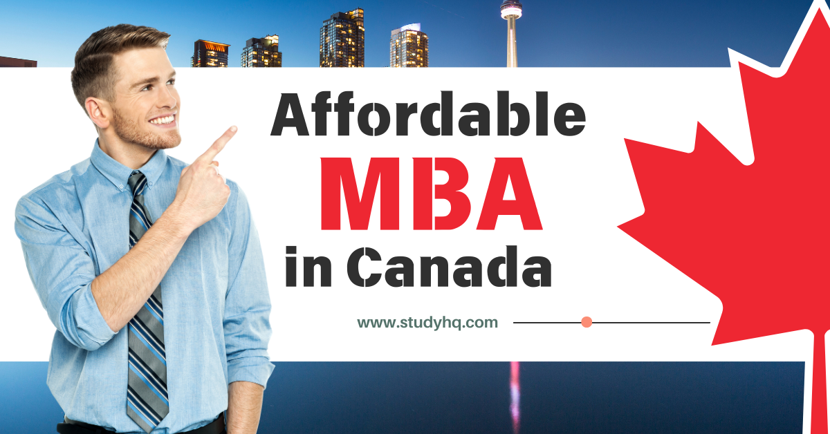 Top 5 Affordable MBA Colleges In Canada 2025: Low Cost MBA
