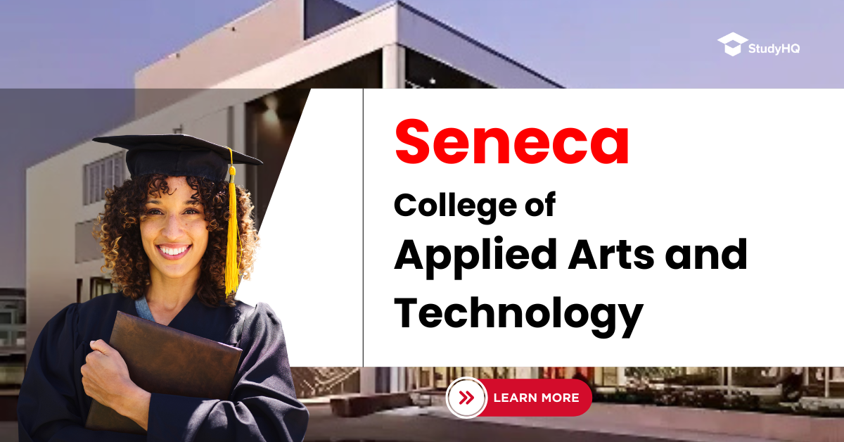 Seneca College - Programs, Tuition Fees, Rankings