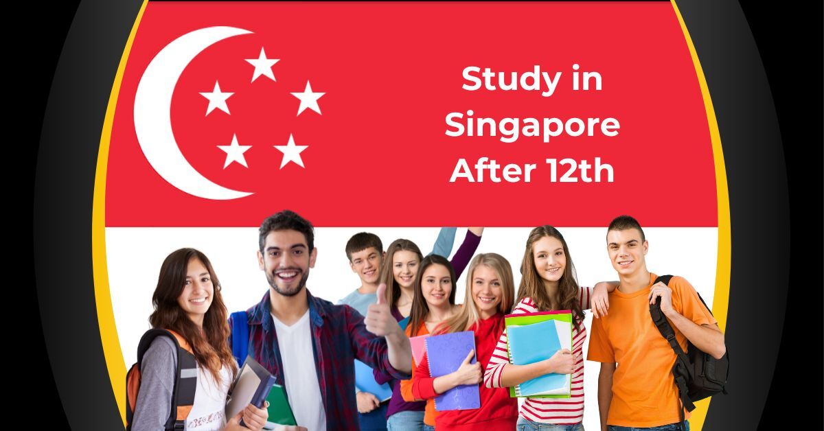 How to Study in Singapore After 12th