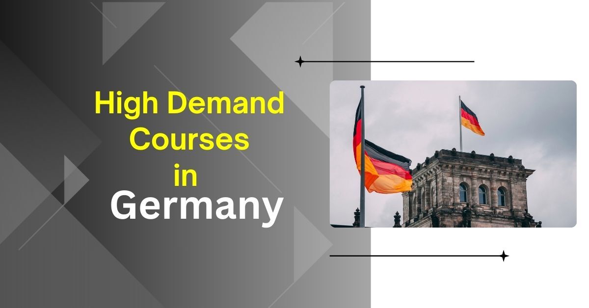 Which Courses are in High Demand in Germany?