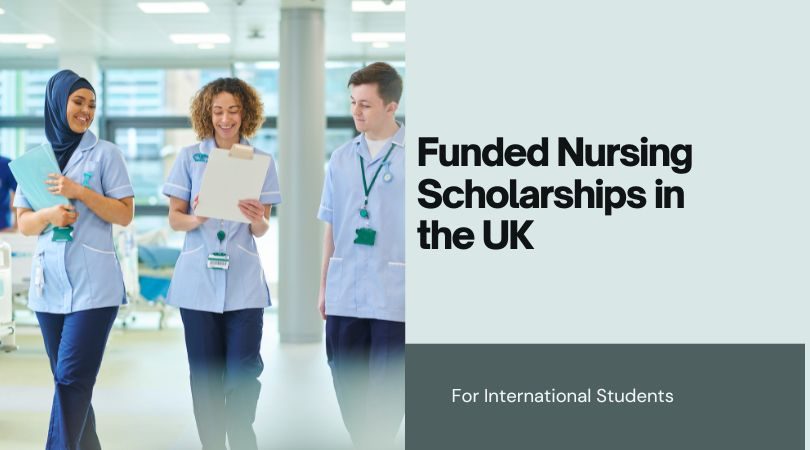 Fully Funded Nursing Scholarships In The UK 2025