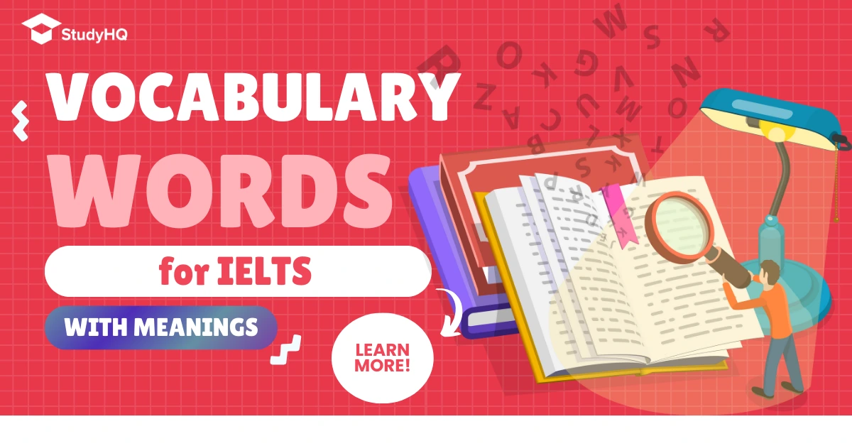 200+ Vocabulary Words for IELTS-Updated List 2025