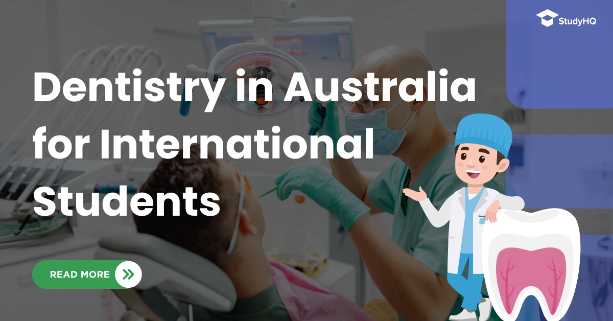Study Dentistry in Australia For International Students