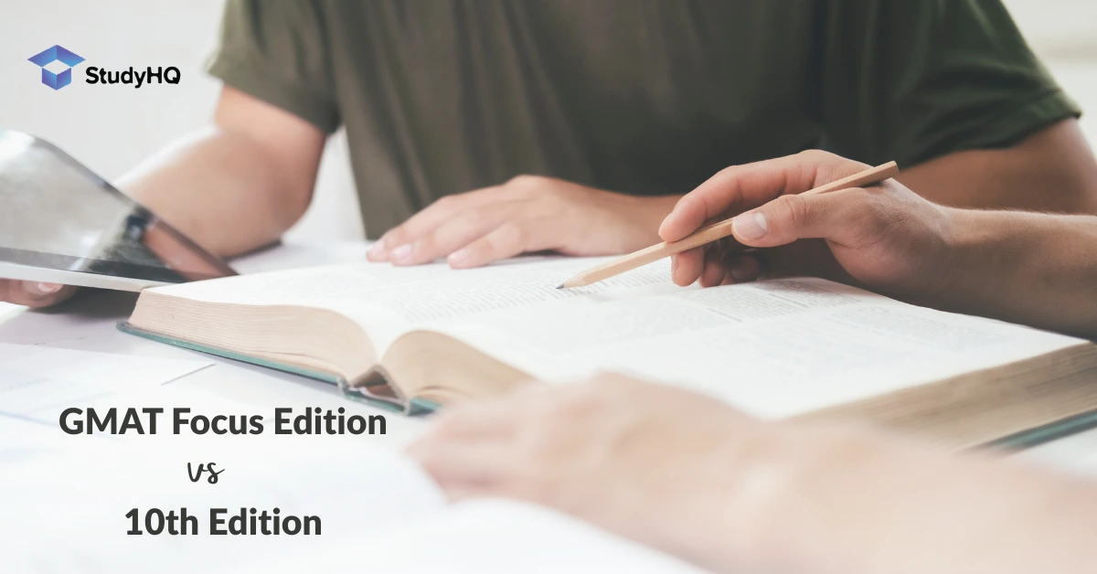 Difference Between GMAT Focus Edition VS GMAT 10th Edition